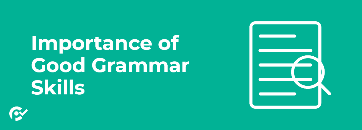 The Importance of Good Grammar Skills in Business
