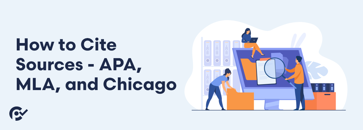 How to Cite Sources - APA, MLA & Chicago Citation Styles