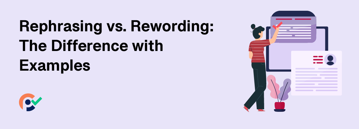 Rephrasing vs. Rewording: The Difference with Examples