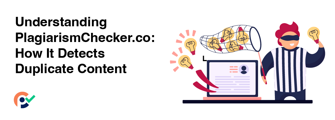 Understanding PlagiarismChecker.co's working